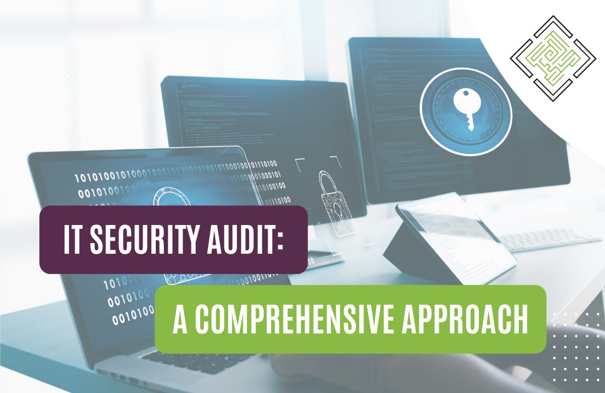 IT Security Audit: A Comprehensive Approach - Labyrinth Technology