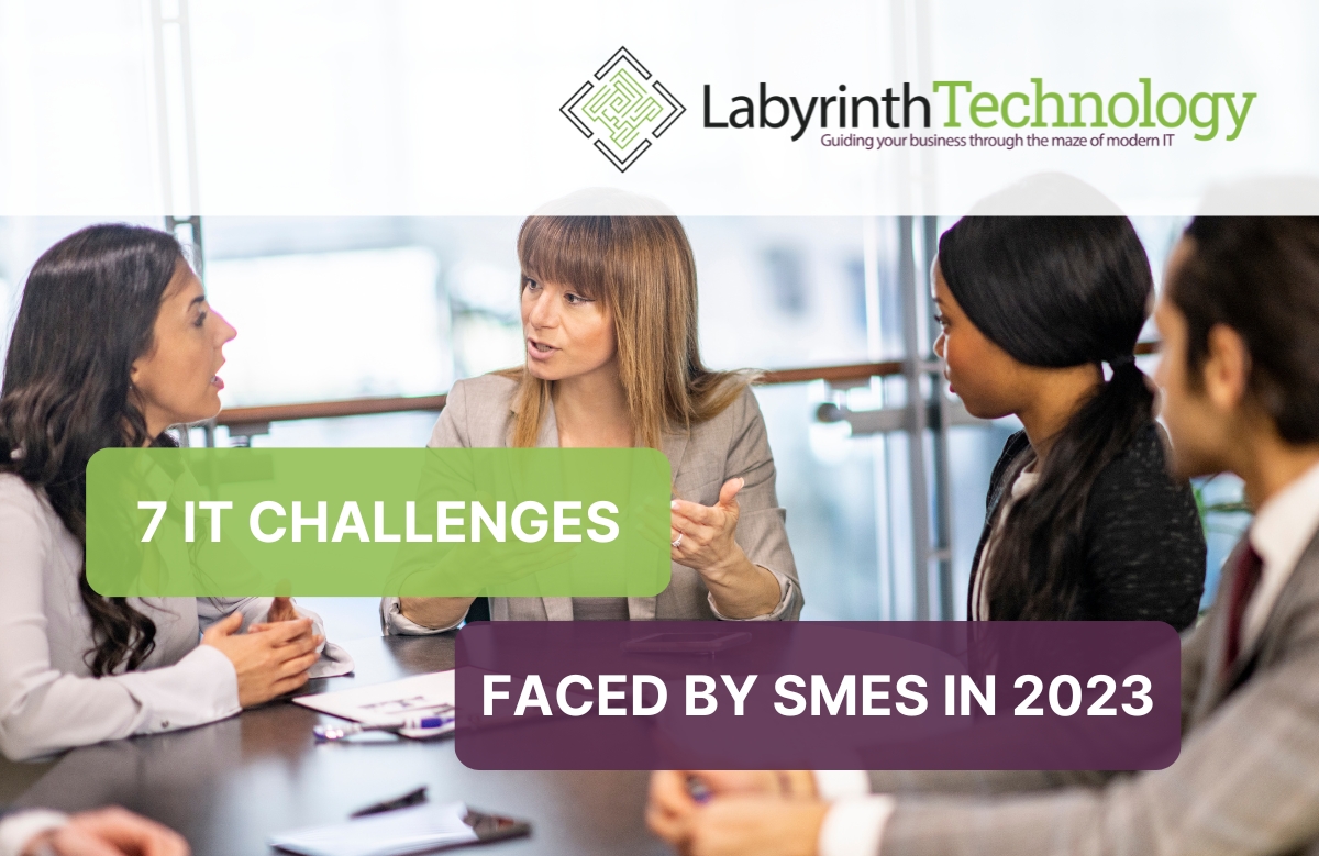 7 IT Challenges Faced by SMEs in 2023 - Labyrinth Technology