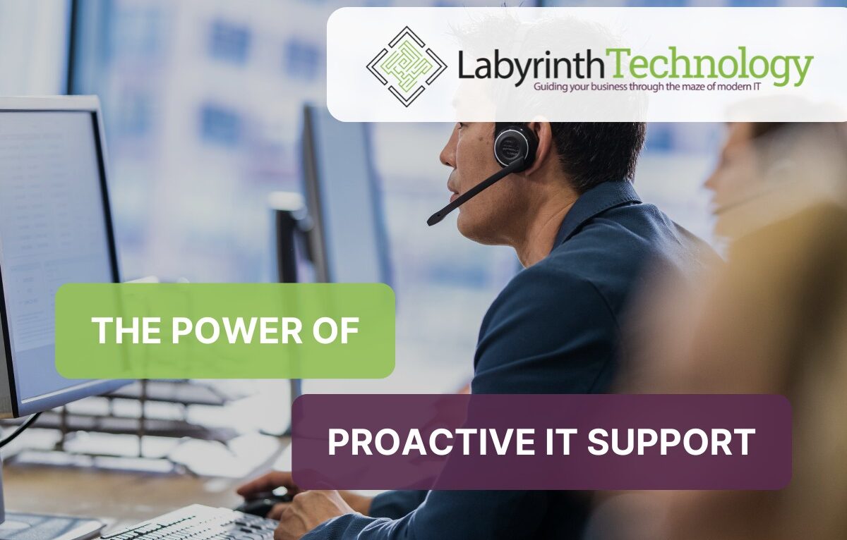 The Power of Proactive IT Support - Labyrinth Technology