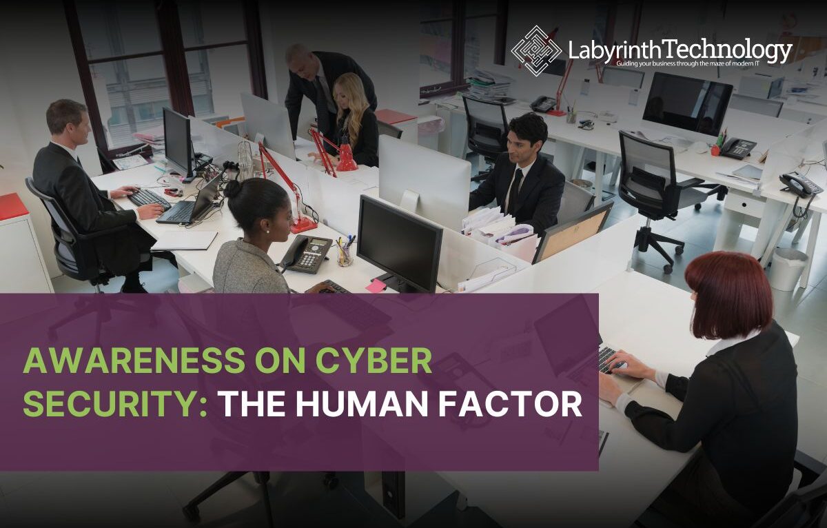 Awareness on Cyber Security: The Human Factor - Labyrinth Technology
