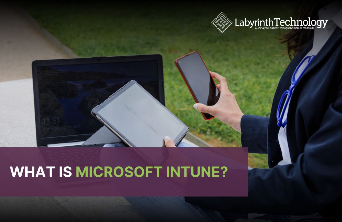 What Is Microsoft Intune? - Labyrinth Technology