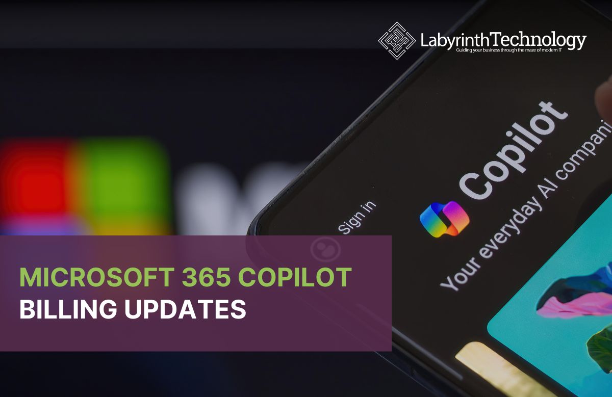 Microsoft 365 Copilot Billing Updates - Labyrinth Technology
