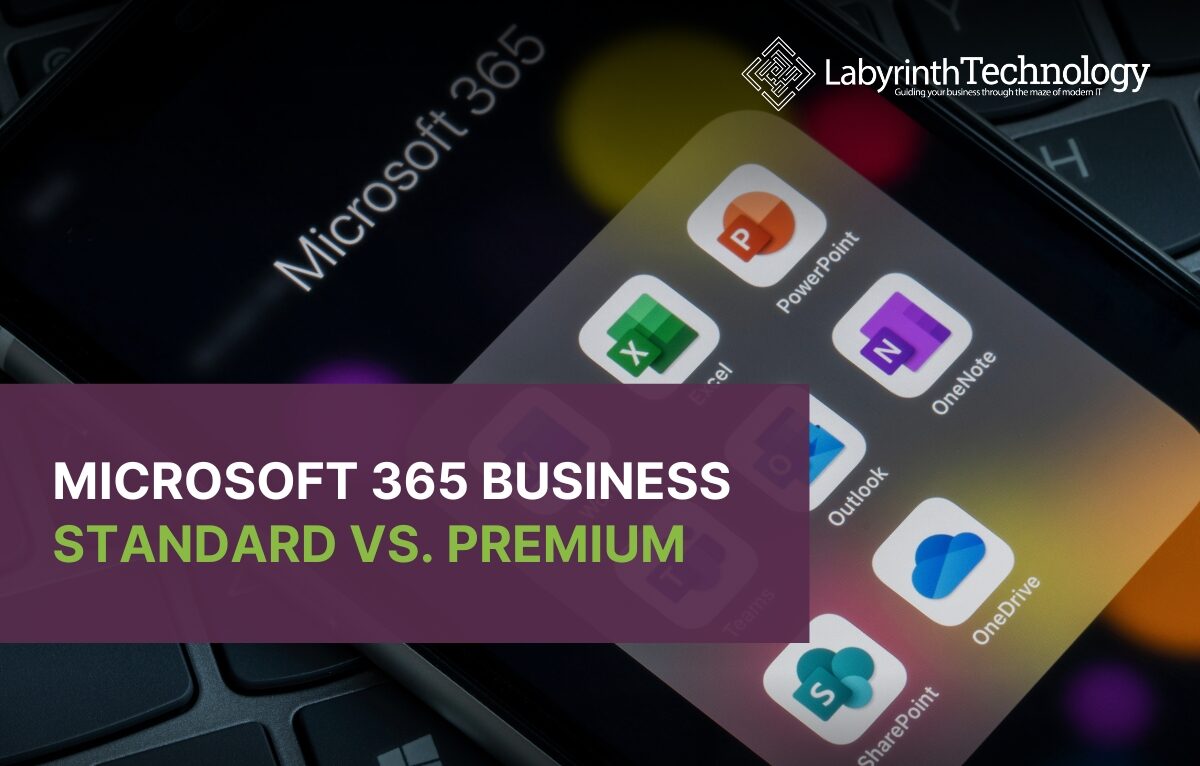 Microsoft 365 Business Standard vs. Premium - Labyrinth Technology